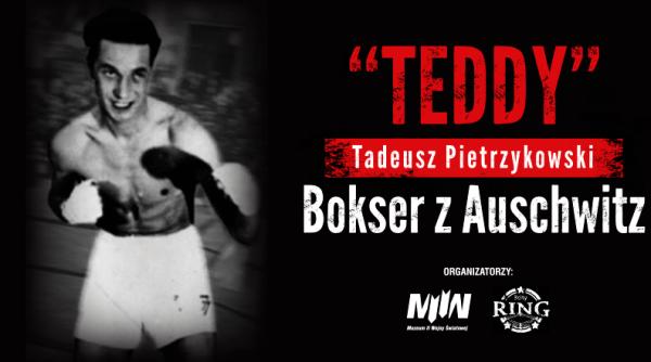 Teddy, boxerul care bătea naziști la Auschwitz. "Câtă vreme un polonez ...